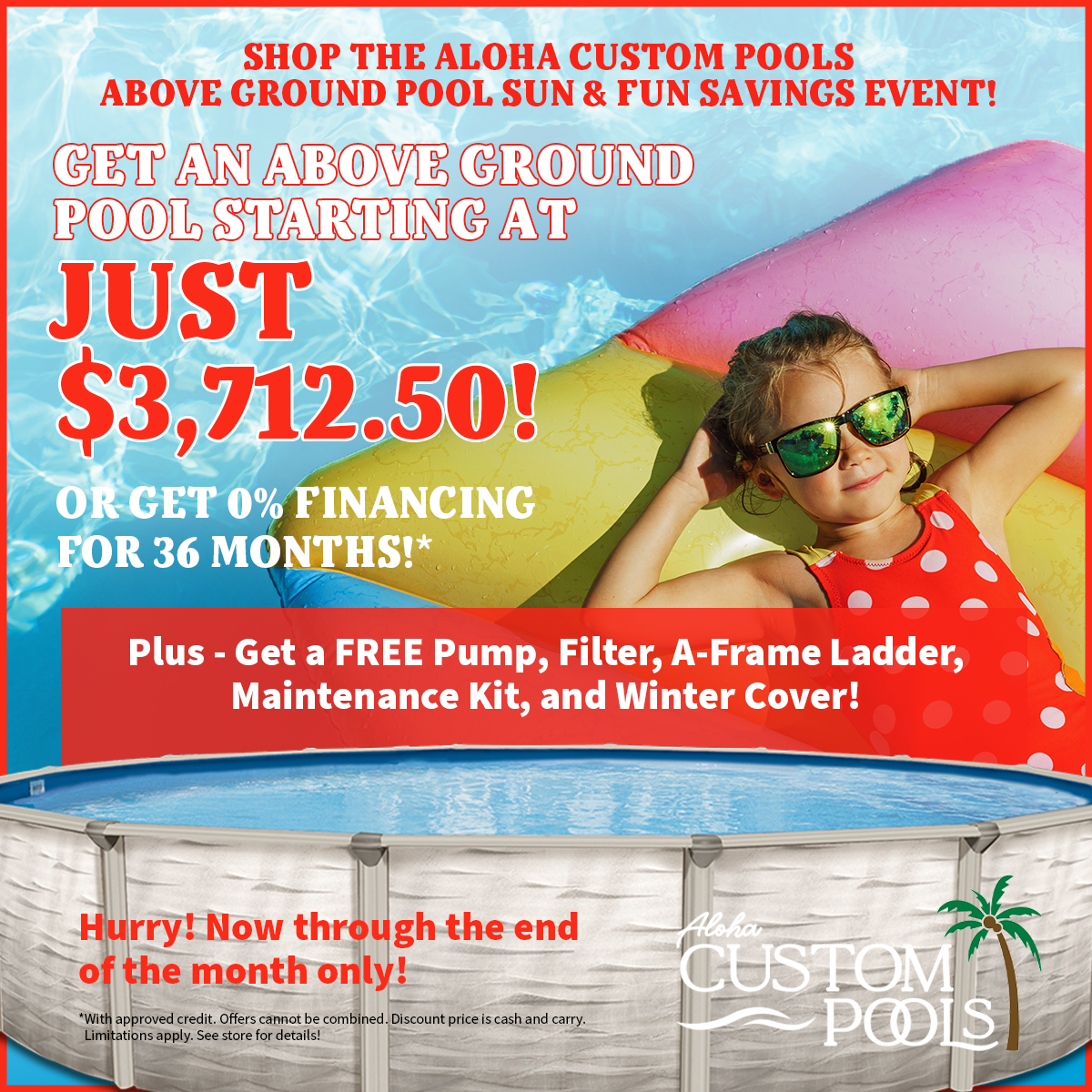 Above Ground Pool Sun & Fun Savings Event - Aloha Custom Pools